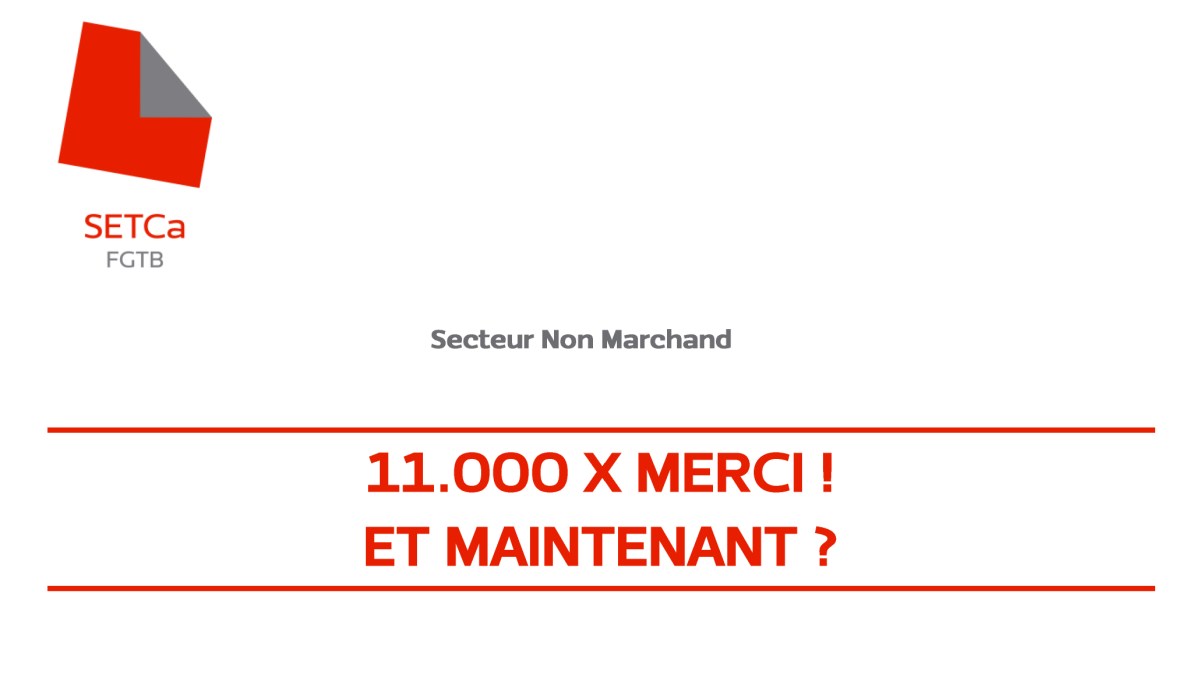 Secteur Non Marchand – 11.000 X MERCI! | SETCa Mons-Borinage