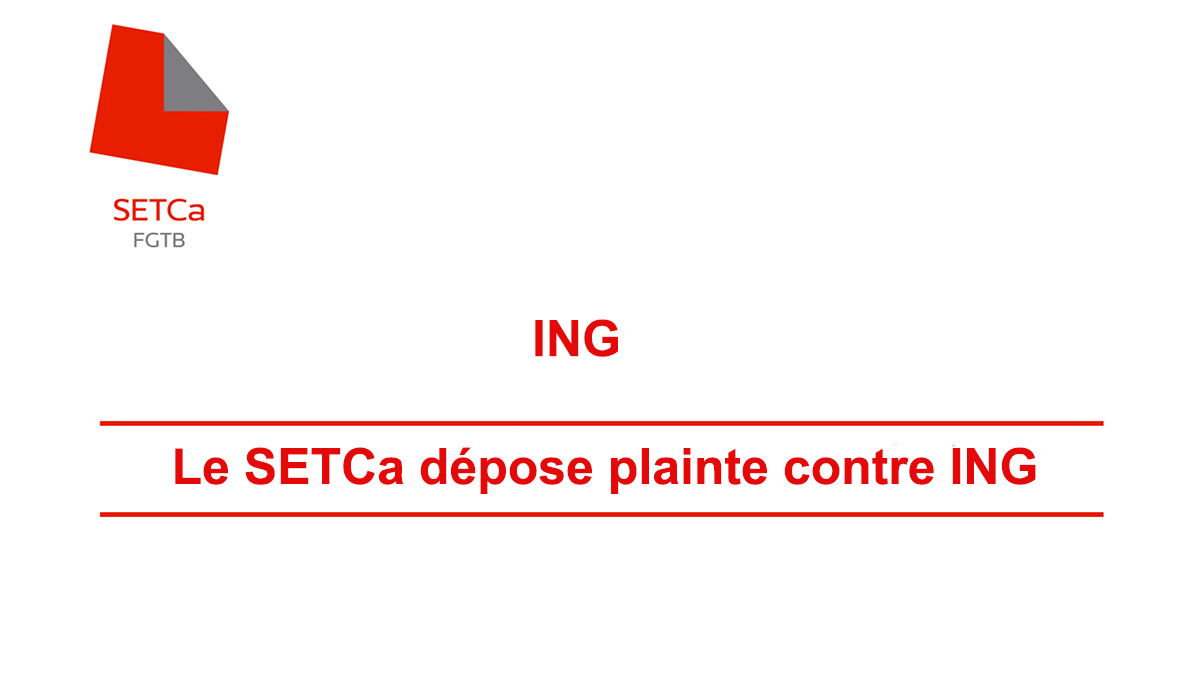ING : non respect des accords | SETCa Mons-Borinage